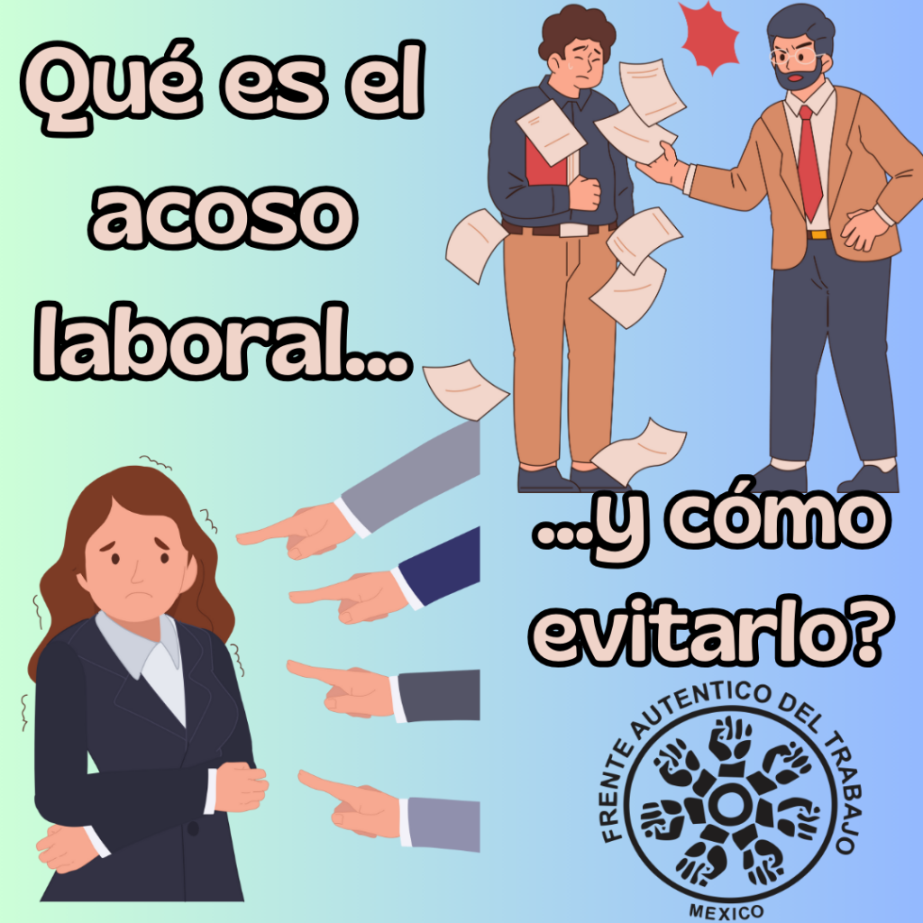¿Qué se considera acoso laboral, según la Ley Federal del Trabajo? – Frente Auténtico del Trabajo